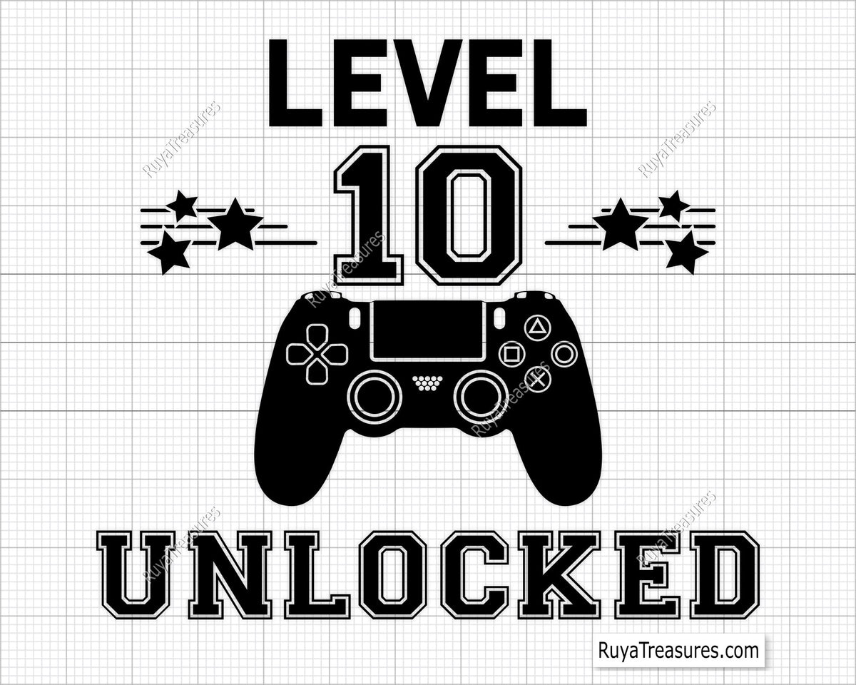 Level 10 Unlocked Svg – RuyaTreasures